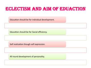ECLECTISM.pptx , Philosophies of education | PPTX