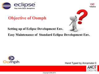 Eclipse Day India 2015 - Oomph | PPT