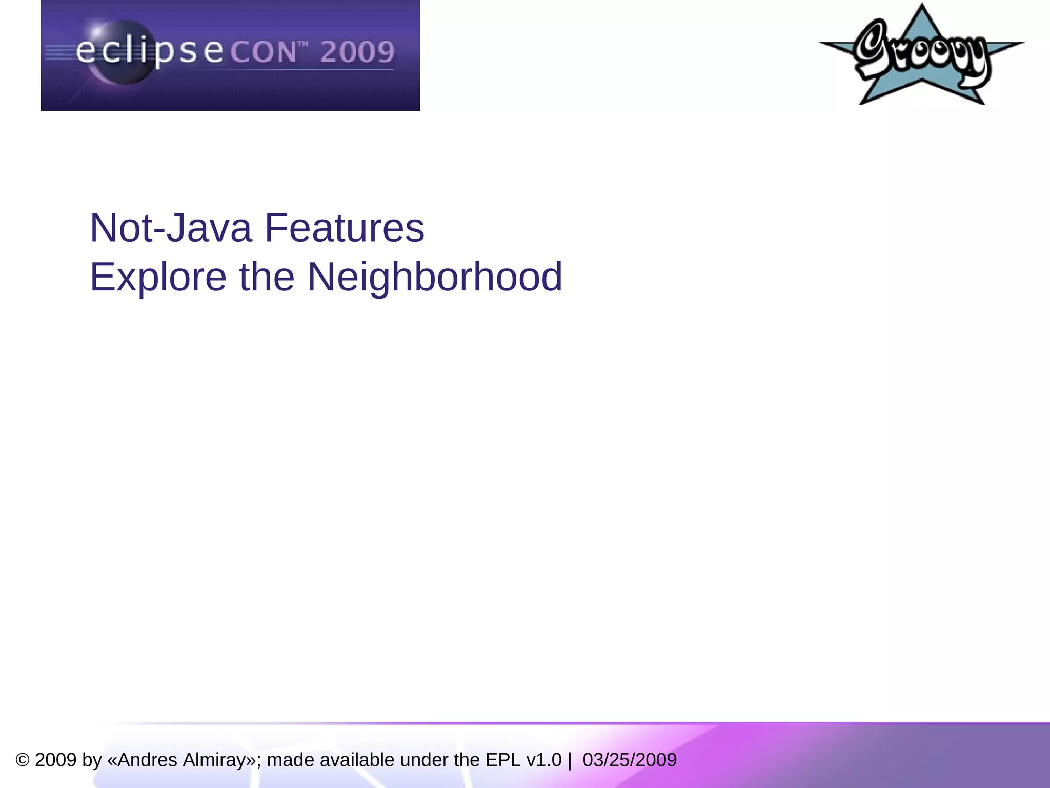 Eclipsecon09 Introduction To Groovy | PDF | Programming Languages | Computing