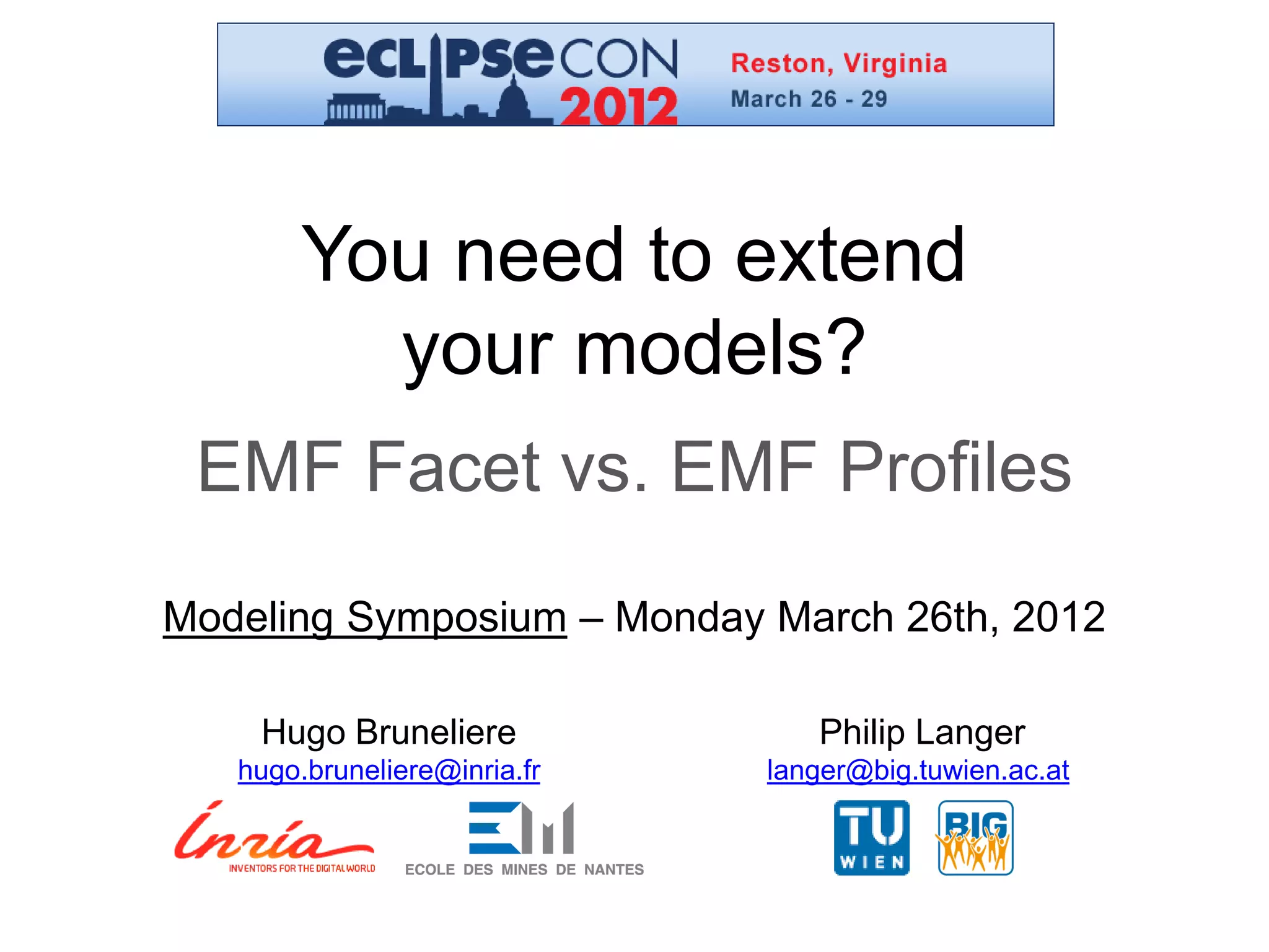 You need to extend your models? EMF Facet vs. EMF Profiles | PPT