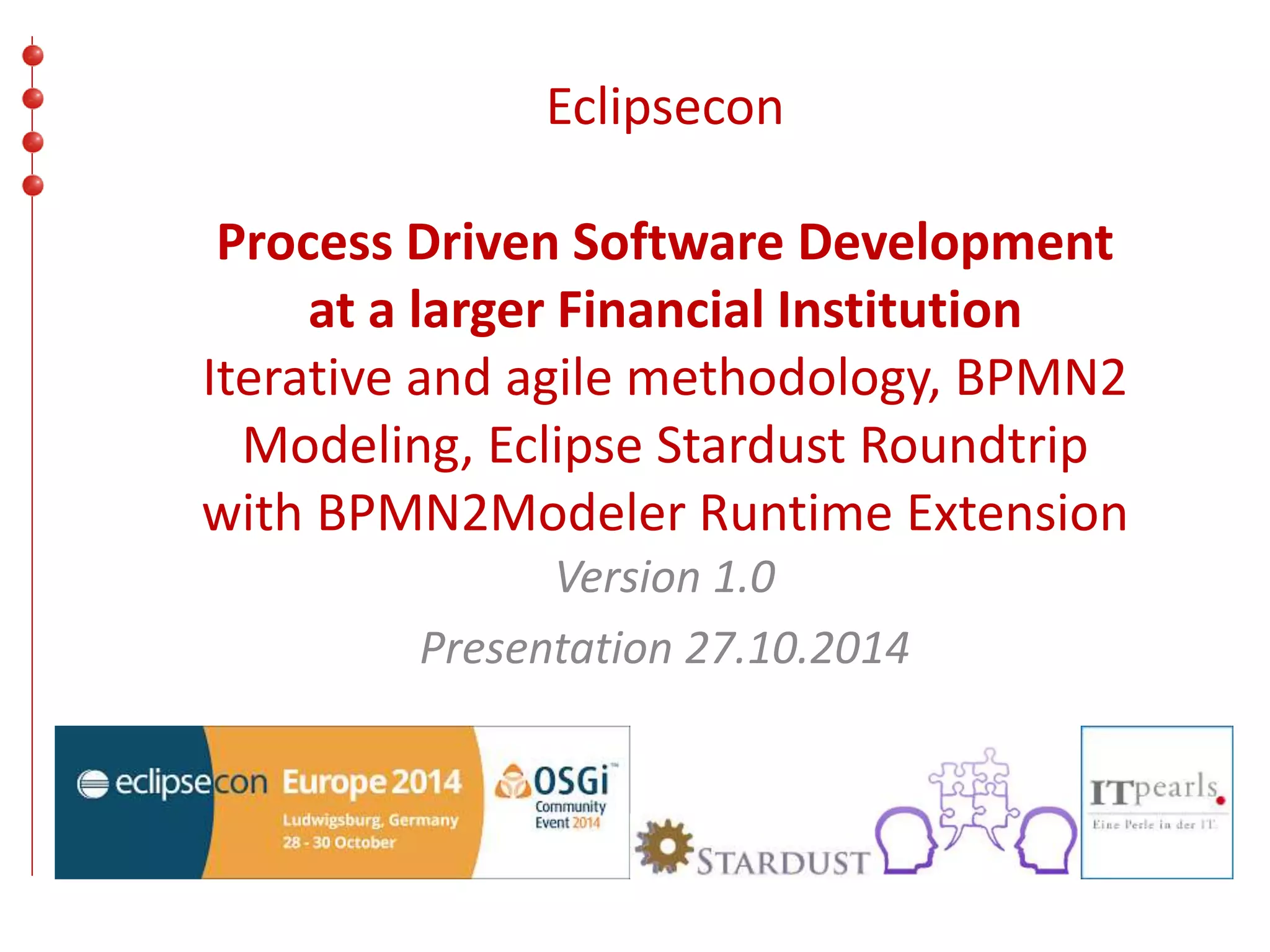 EclipseCon BPM Day Ludwigsburg - Roundtrip Modelling with Eclipse Stardust | PPT
