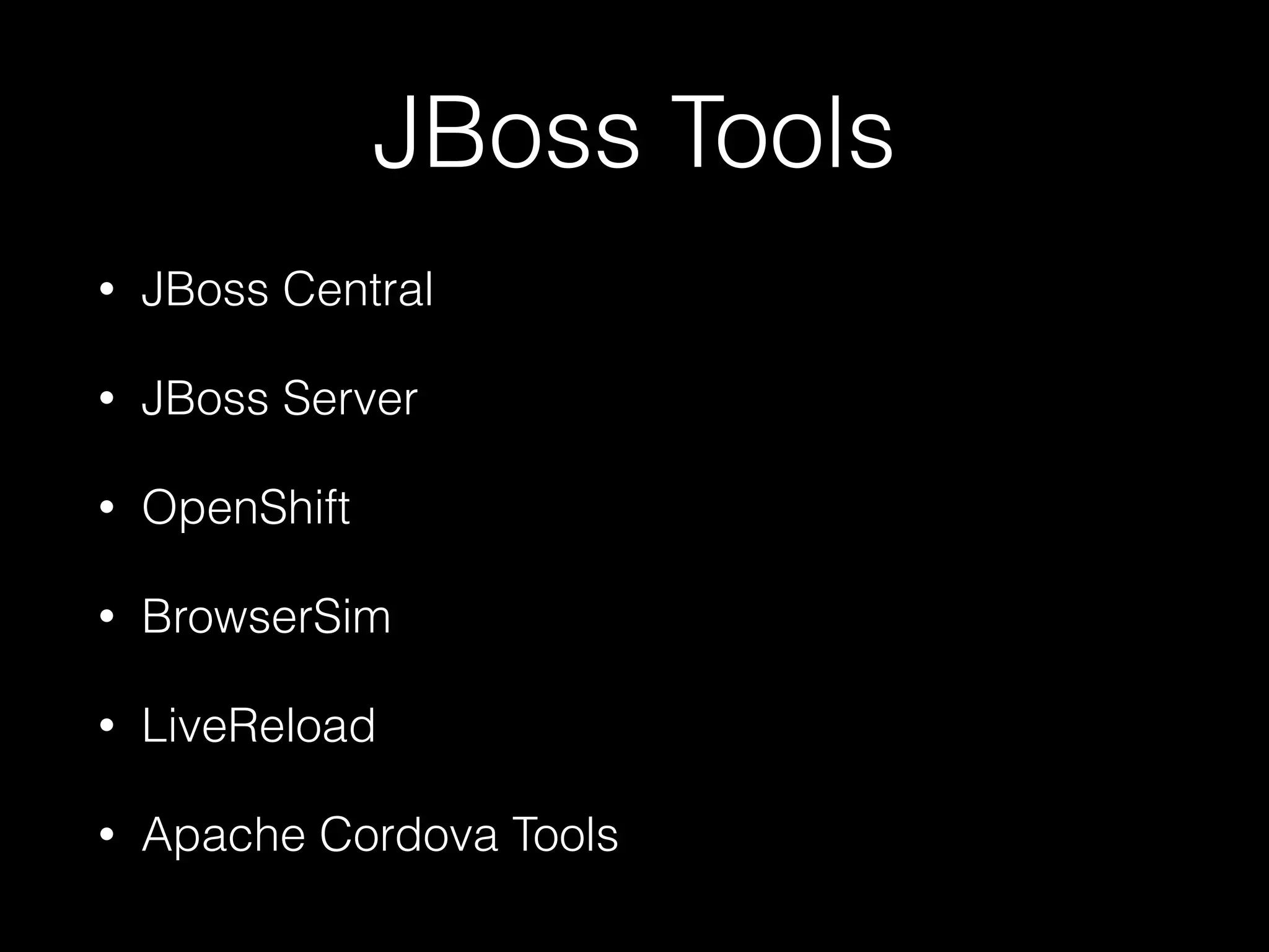Case study: JBoss Developer Studio, an IDE for Web, Mobile and Cloud applications | PPT