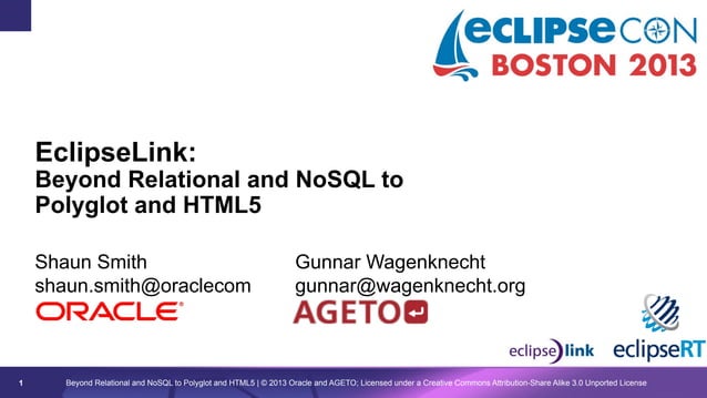 EclipseLink: Beyond Relational and NoSQL to Polyglot and HTML5 | PPT
