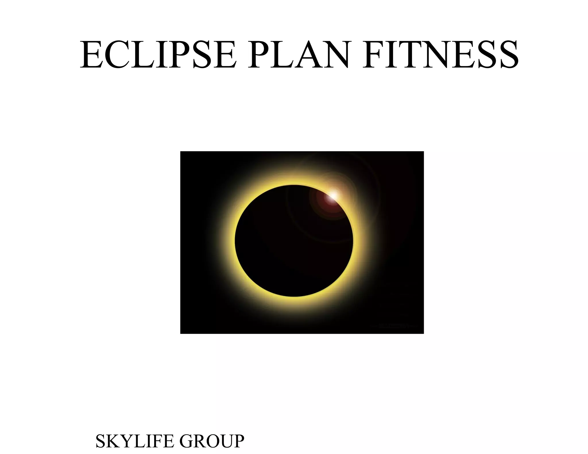 Eclipse Plan Fitness | PPT