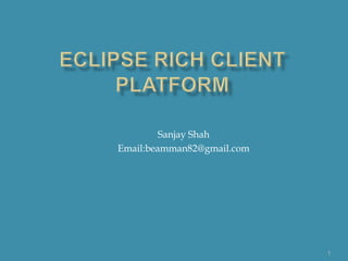 Eclipse Rcp4.1 | PPTX | Programming Languages | Computing