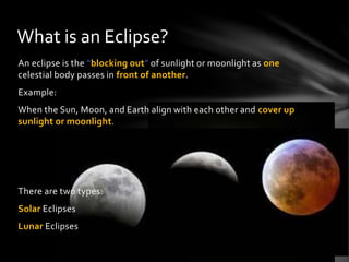 Eclipses - What is an Eclipse - Moon's 5 Degree Orbit | PPTX