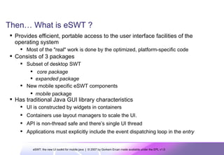 eSWT: The new UI toolkit for the mobile java | PPT
