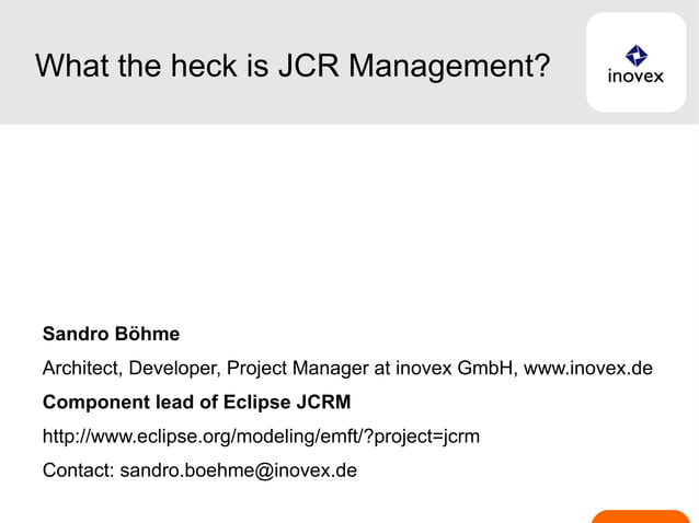 JCR Mangement - Eclipse Summit 2008 | PPT