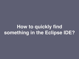 Eclipse IDE Tips and Tricks - Lakshmi Priya Shanmugam | PPT