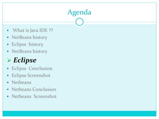 Eclipse vs Netbeans | PPT
