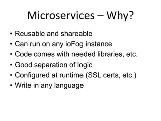 Iot Microservices At The Edge With Eclipse Iofog Ppt