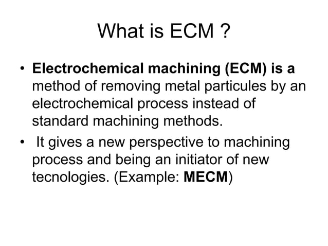 Electro Chemical Machining Process | PPTX | Chemistry | Science