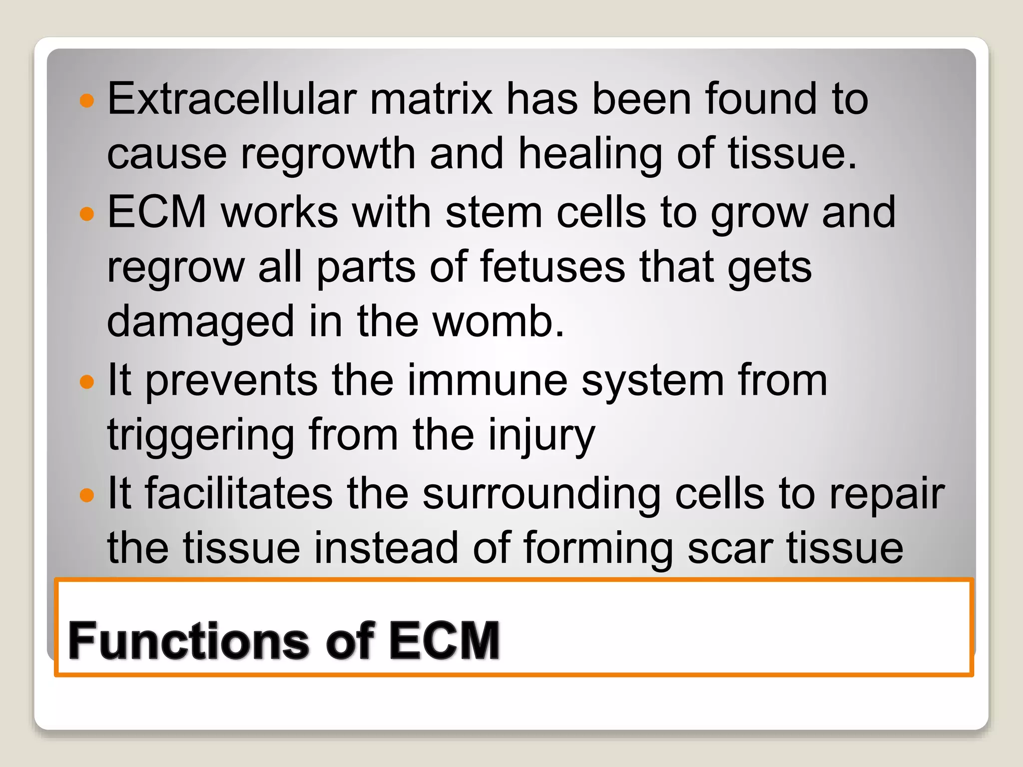 Extra Cellular Matrix (ECM) | PPTX