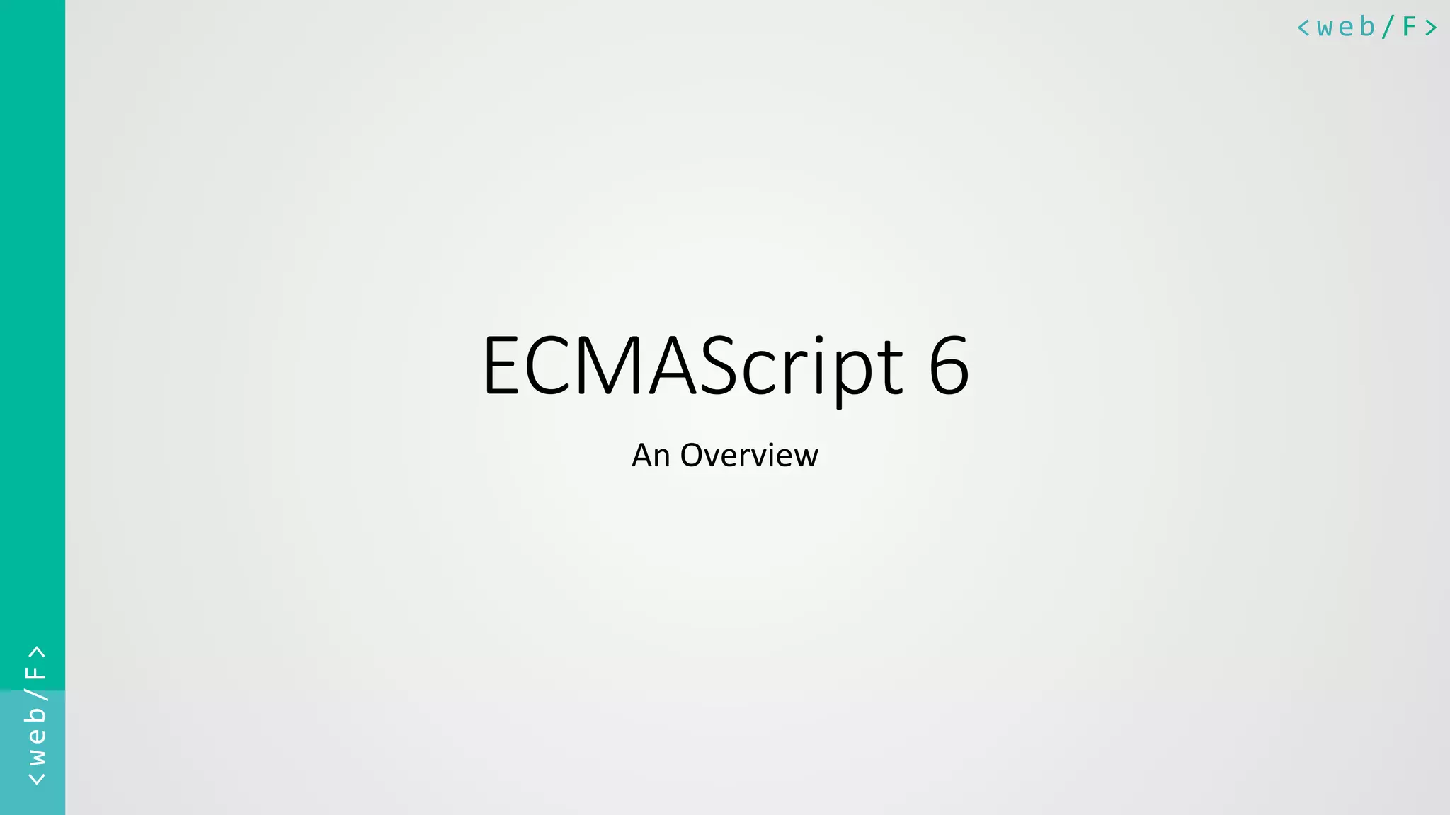 ECMAScript 6 | PPT