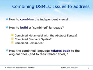 On the Combination of Domain Specific Modeling Languages | PPT