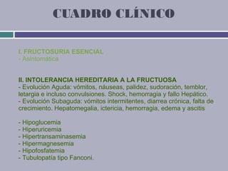 Errores del Metabolismo de la Fructosa | PPT