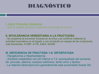 Errores del Metabolismo de la Fructosa | PPT