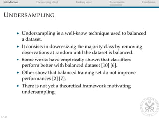When is undersampling effective in unbalanced classification tasks? | PDF