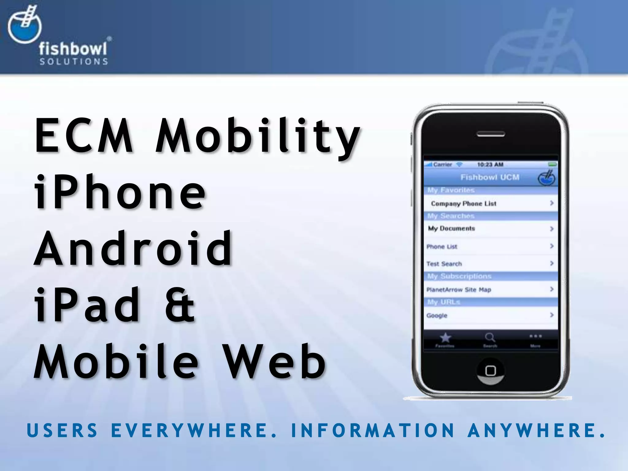 Mobile ECM for the iPad, iPhone, Android and Mobile Browsers | PPT