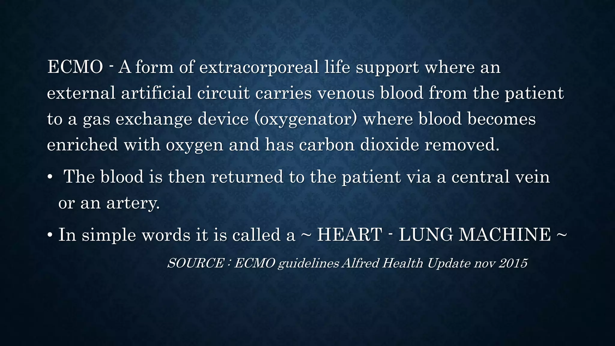 Ecmo ( extracorporeal membrane oxygenation ) | PPTX