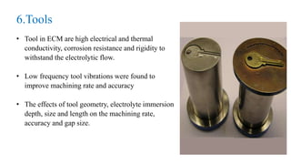Electro chemical machining parameters | PPTX