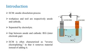 Electro chemical machining parameters | PPTX