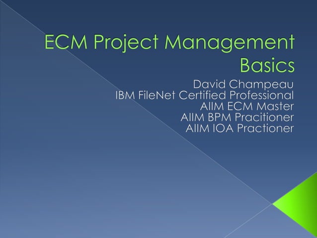 ECM Project Management Basics | PPTX