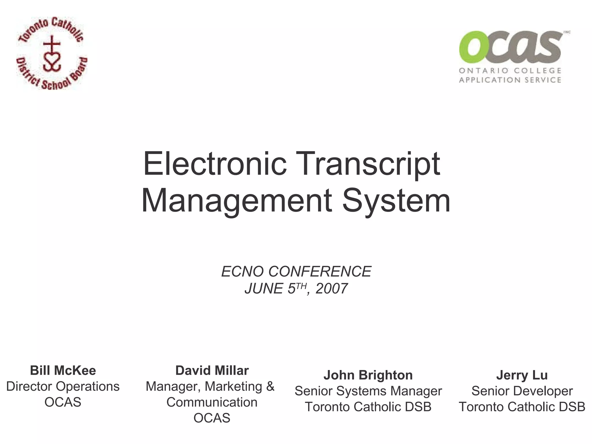 2007 ECNO Conference - Electronic Transcript Management System | PPT