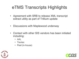 2007 ECNO Conference - Electronic Transcript Management System | PPT