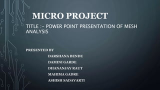 MESH ANALYSIS in Electric Circuits and Networks.pptx | Physics | Science