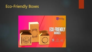 Eco-Friendly Boxes | PPTX