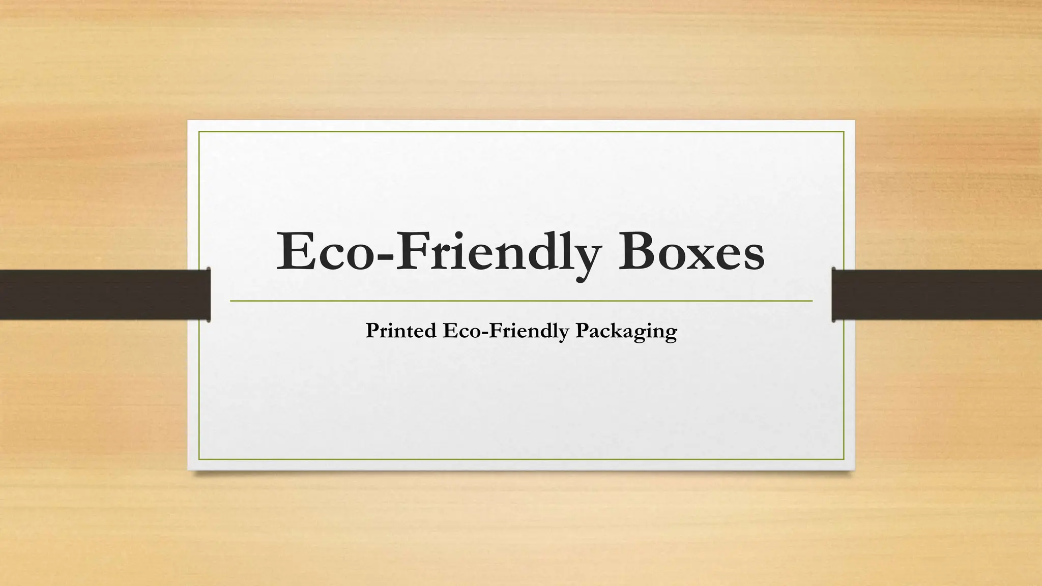 Eco-Friendly Boxes | PPTX