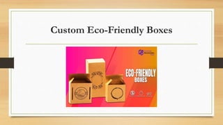Eco-Friendly Boxes | PPTX