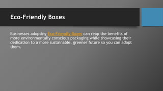 Eco-Friendly Boxes | PPTX