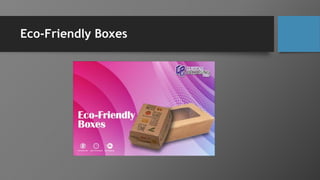 Eco-Friendly Boxes | PPTX