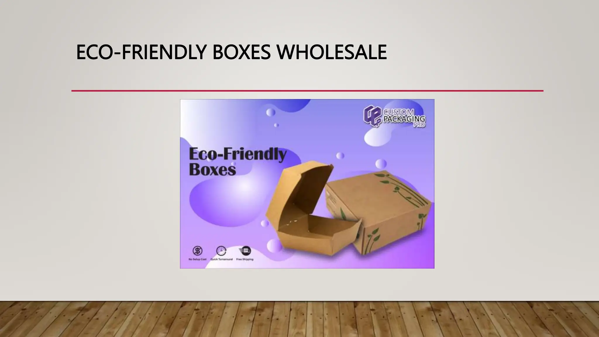 Eco-Friendly Boxes | PPTX