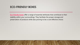 Eco-Friendly Boxes | PPTX