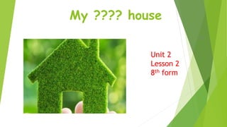 Eco friendly house | PPTX | Home Appliances | Home & Garden