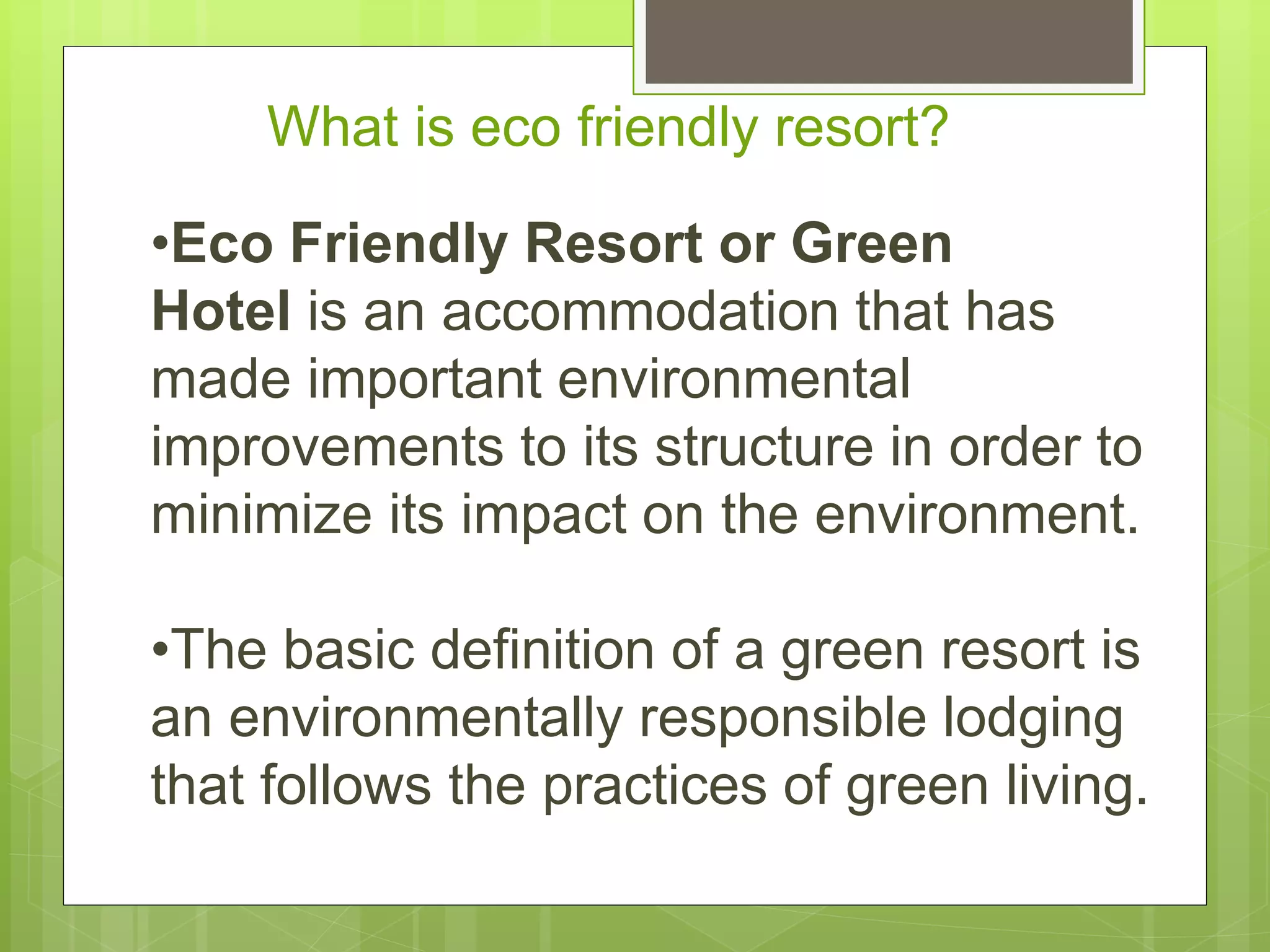 Eco friendly resorts | PPTX