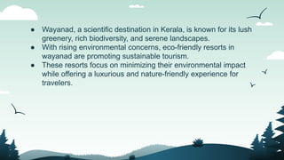 Eco-friendly resorts in Wayanad- explore | PDF