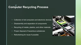 Eco-Friendly Solutions Computer Recycling for a Sustainable Future.pptx