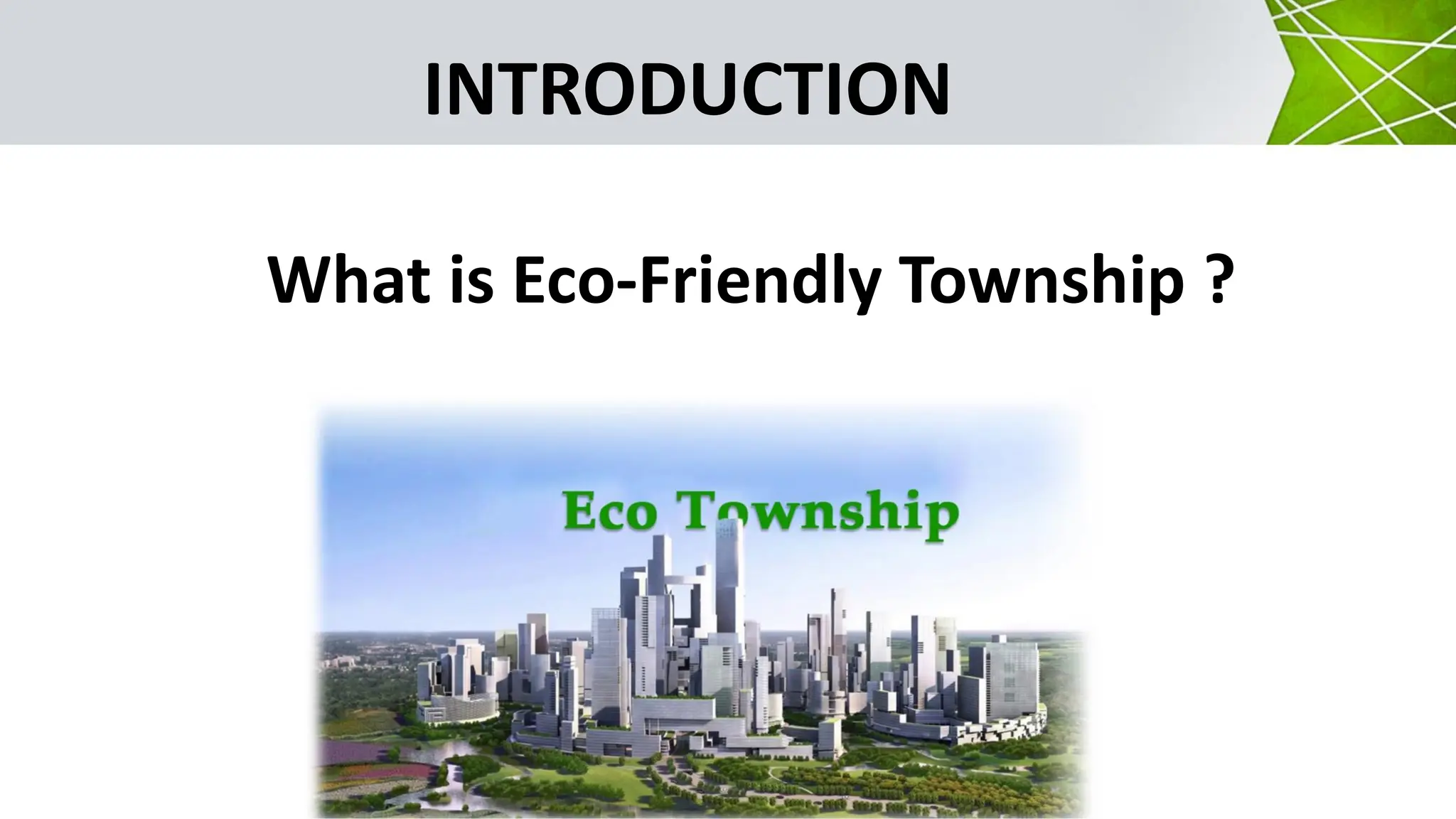 PowerPoint presentation on Eco-Friendly Township. | PPT