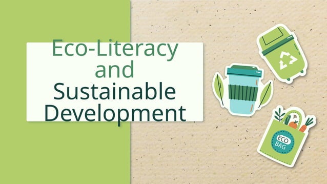 Eco-Literacy-and-Sustainable-Development-PPT.pptx