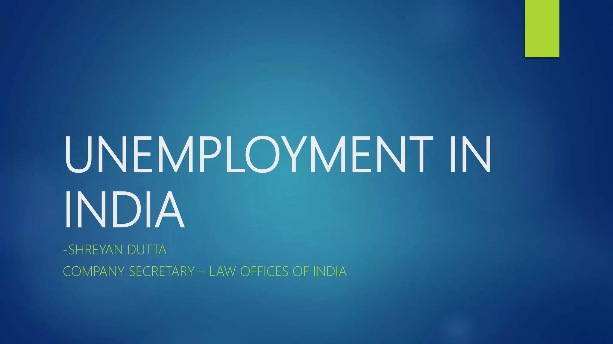 Unemployment in India- problems, causes and solutions | PPTX