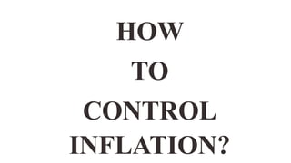 inflation and it measures to control | PPTX | Interest Rates | Economy