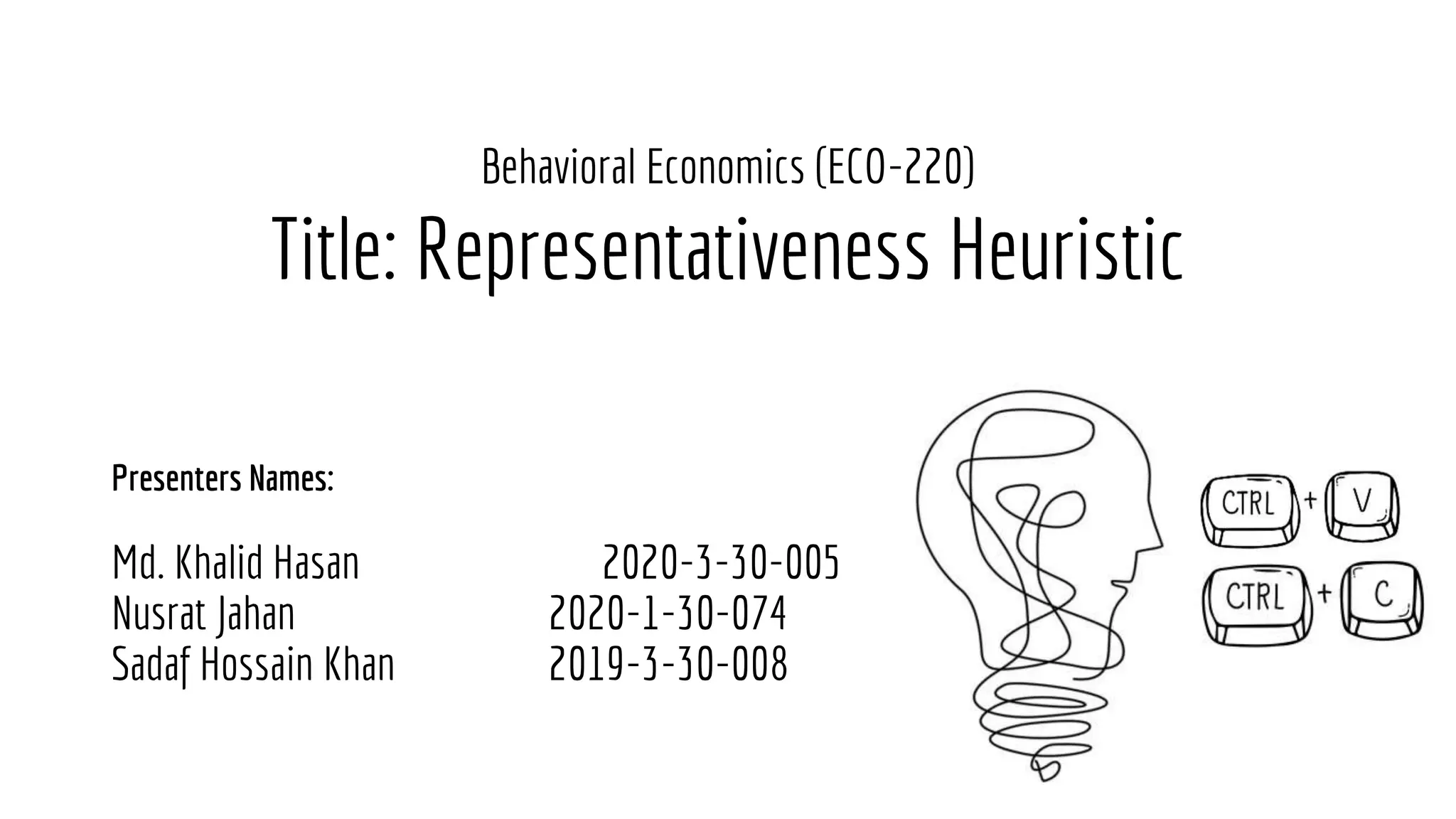 Representativeness Heuristics (Behavioral Economics) East West ...