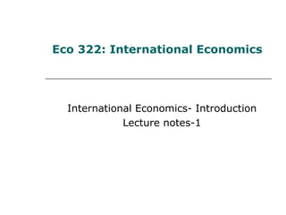 The introduction to International Economics | PPT