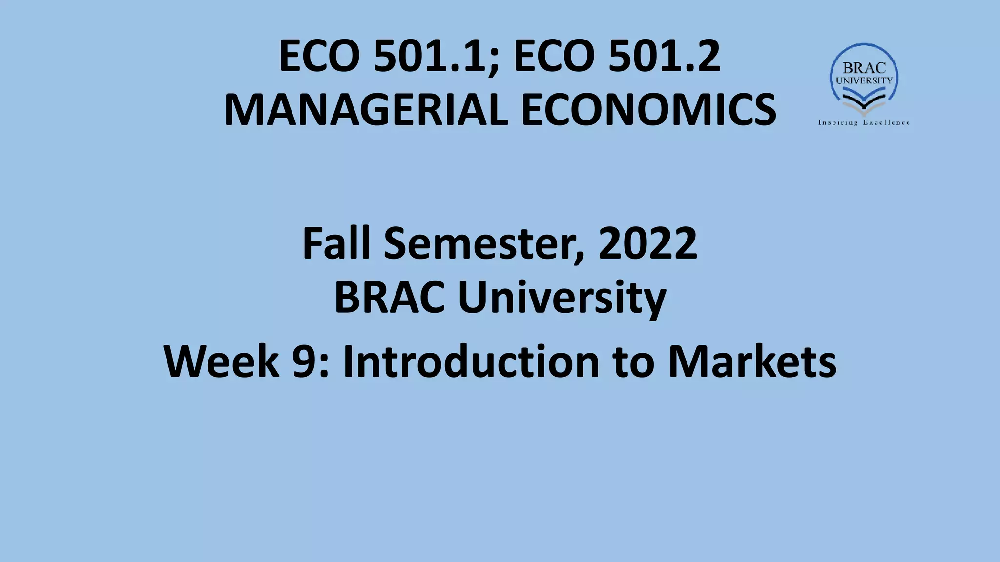 ECO 501- 22-3- 09- Markets- Introduction (1).pptx