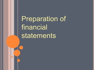 preparation of financial statements | PPTX