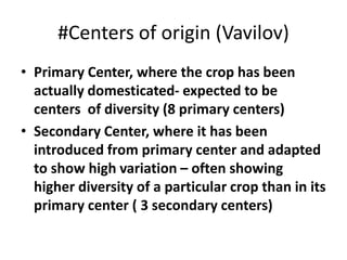 Economic Botany:Centers of Origin | PPTX